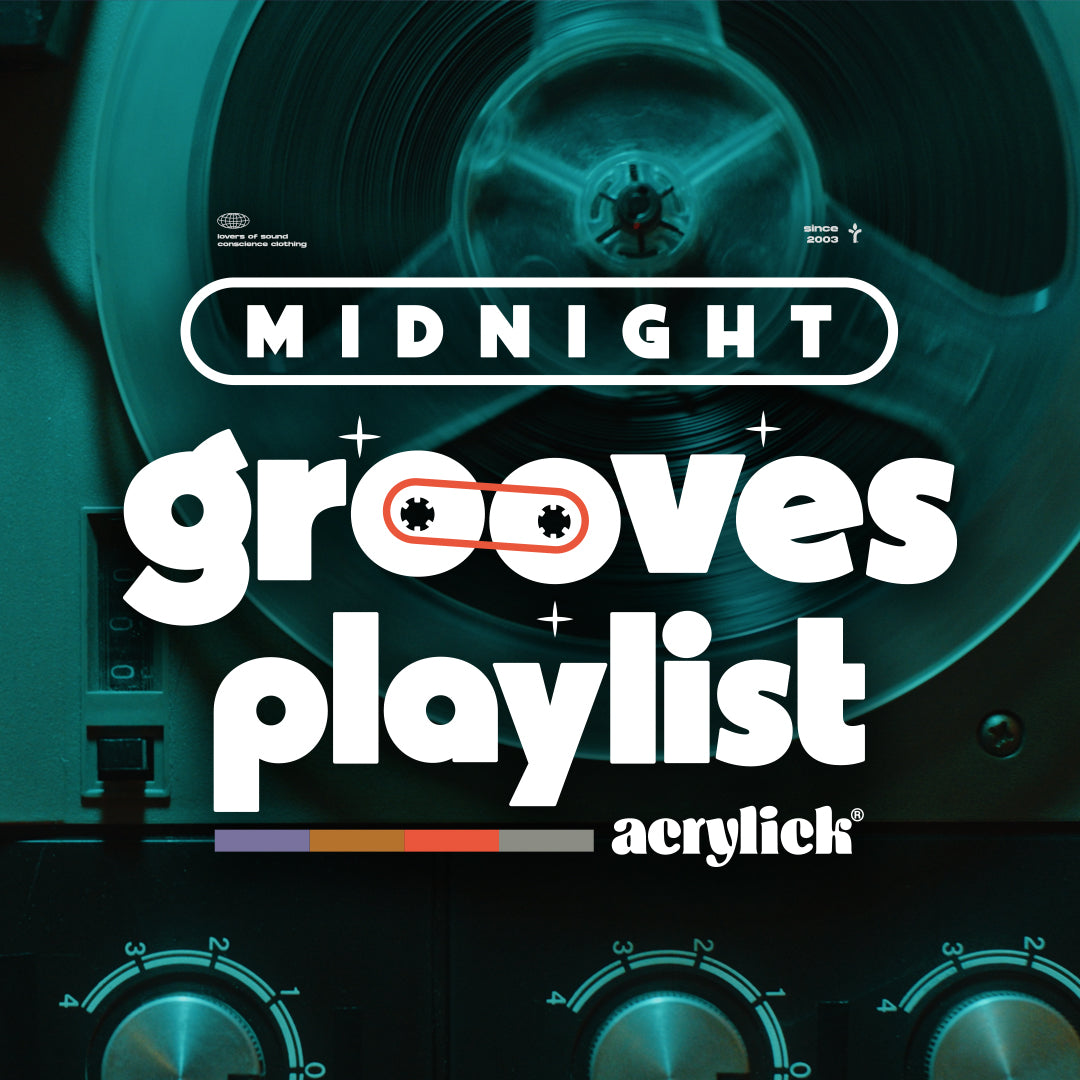 Midnight Grooves Playlist – Acrylick® Goods